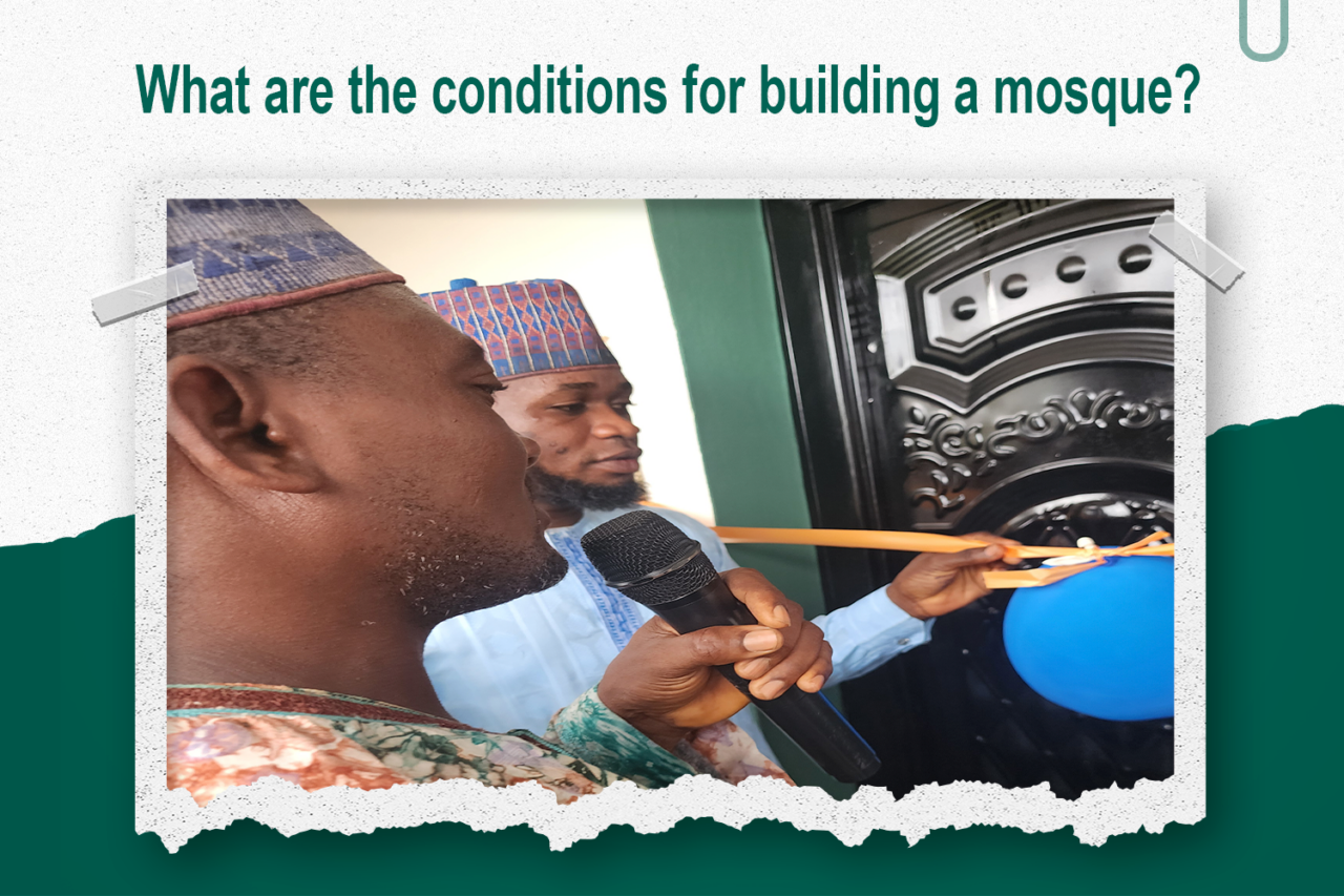 What are the conditions for building a mosque - Afrika Hayat